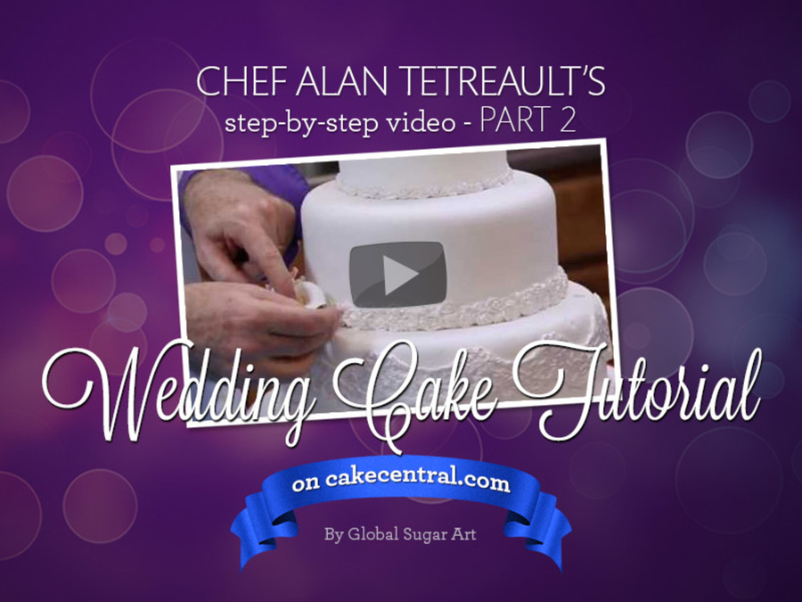 How to Make Your Own Wedding Cake Part 2 of 2 by Chef Alan Tetreault of ...